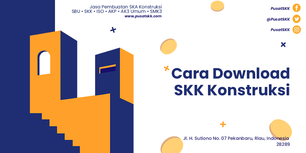 Mudah dan Cepat, Begini Cara Download SKK Konstruksi - PusatSKK.com