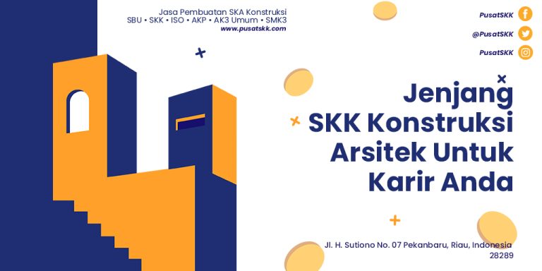 Penjelasan Lengkap Tentang Jenjang Skk Konstruksi